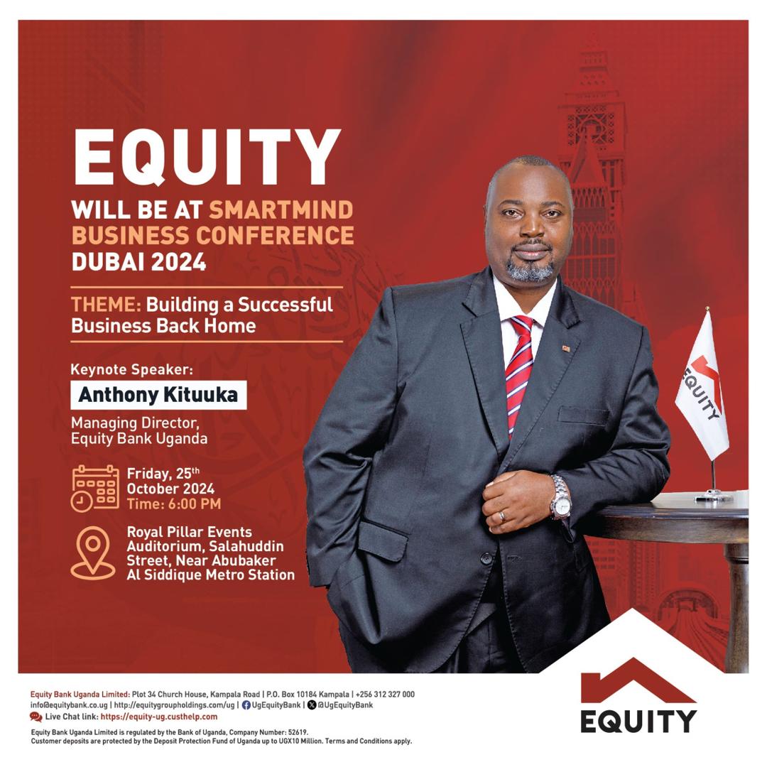 02 a Equity Bank Uganda - Anthony Kituuka - Dubai Poster - Eagle Online